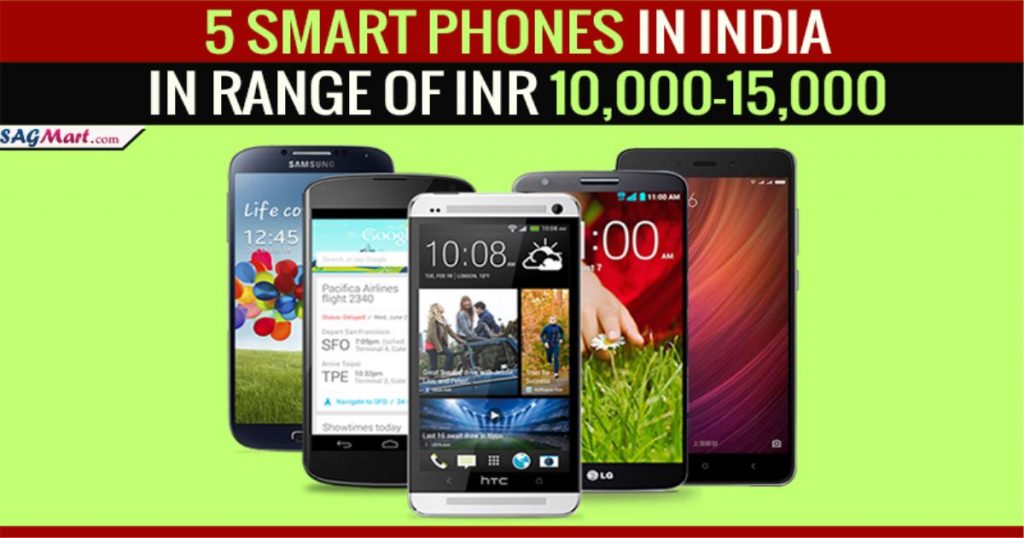 Top 5 Smartphones in India in Range of INR 10,000-15,000 [Jan 2018 ...